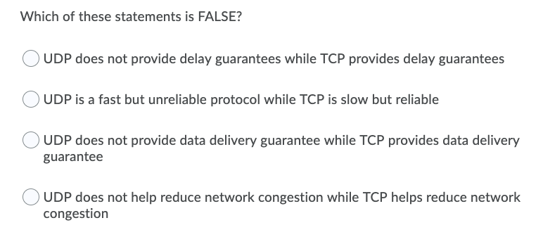 Solved Which of these statements is FALSE? UDP does not | Chegg.com
