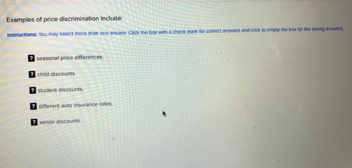 Solved Examples of price discrimination include: | Chegg.com