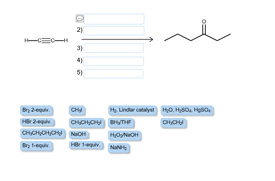 Solved HCCH ملہ Brz 2-equiv. CH3) H20, H2SO4, HgSO4 CH3CH21 | Chegg.com