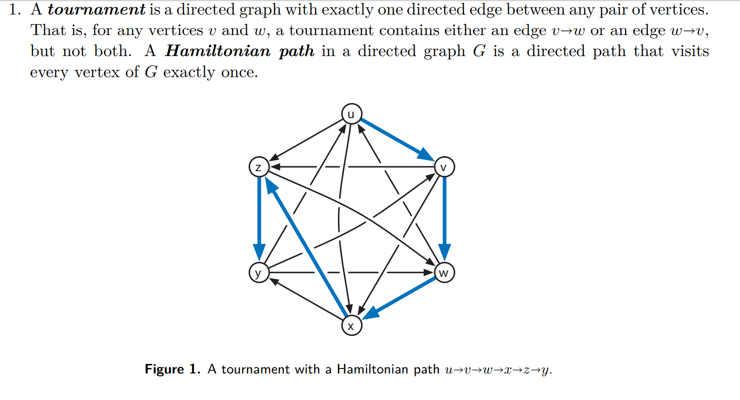 1. A tournament is a directed graph with exactly one | Chegg.com