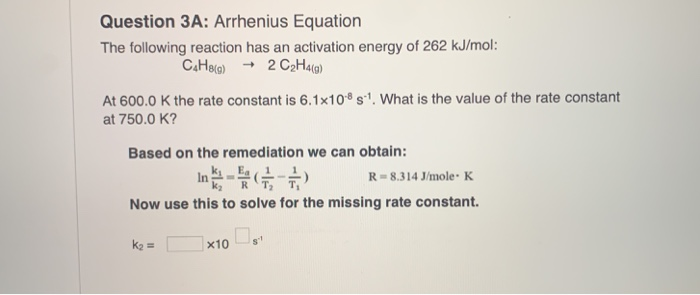 Solved Question 3A: Arrhenius Equation The following | Chegg.com