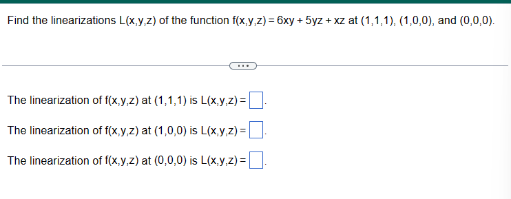 Solved Find The Linearizations L X Y Z Of The Function