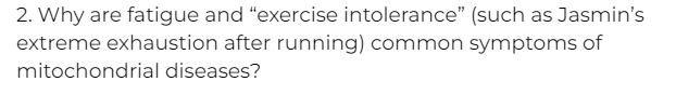 Solved 2. Why are fatigue and "exercise intolerance" (such | Chegg.com