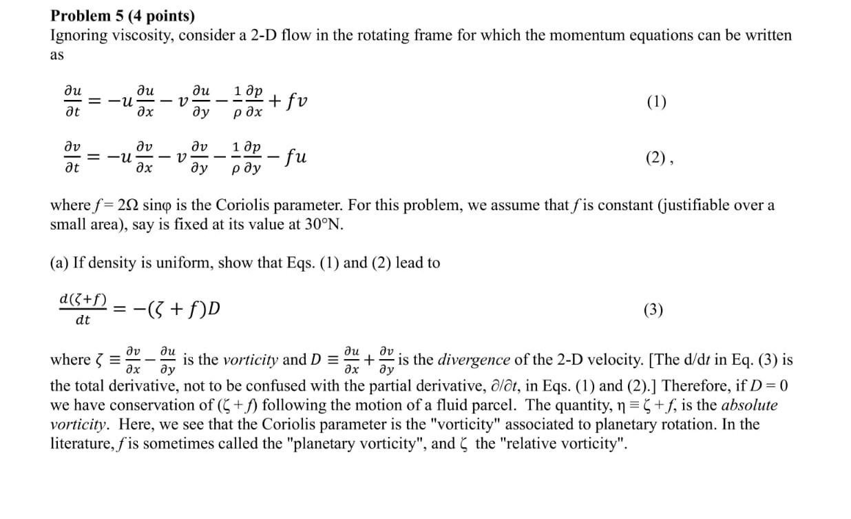 Solved Problem 5 (4 points) Ignoring viscosity, consider a | Chegg.com