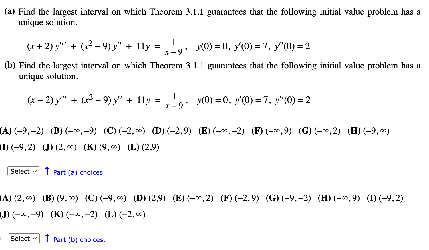 Solved (a) ﻿Find the largest interval on ﻿which Theorem | Chegg.com