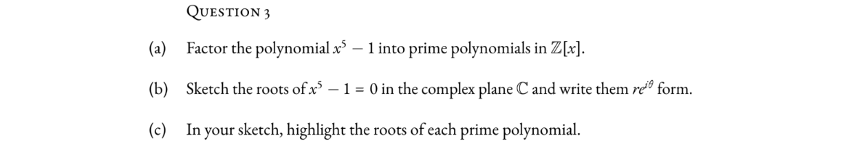 Solved (a) Factor the polynomial x5−1 into prime polynomials | Chegg.com