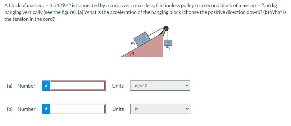 Solved A block of mass m1=3.0429.4∘ is connected by a cord | Chegg.com