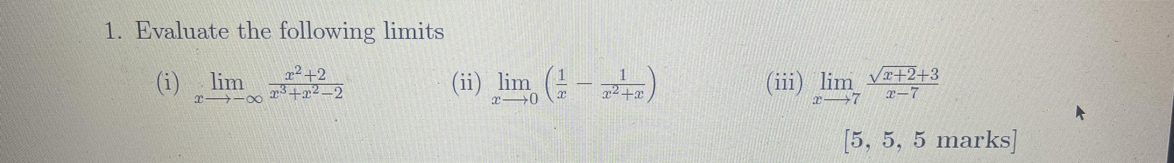 Solved 1. Evaluate the following limits (i) | Chegg.com