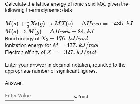 Calculate the lattice energy of ionic solid MX, given | Chegg.com
