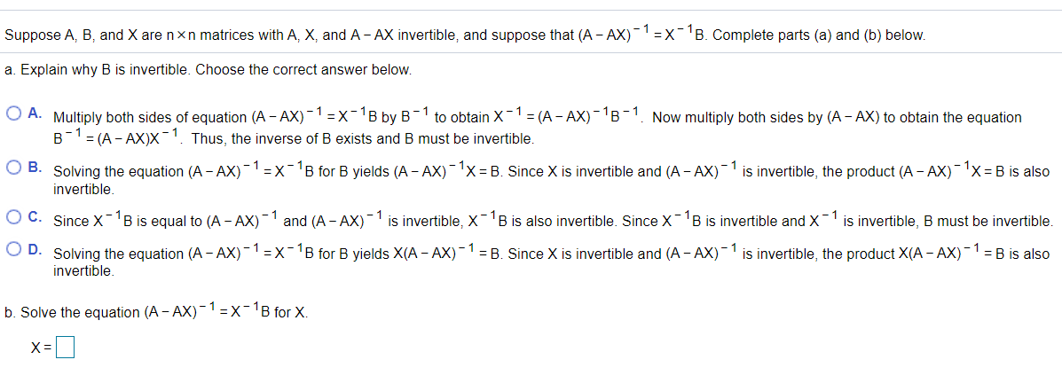 Solved Suppose A, B, and X are nxn matrices with A, X, and A | Chegg.com