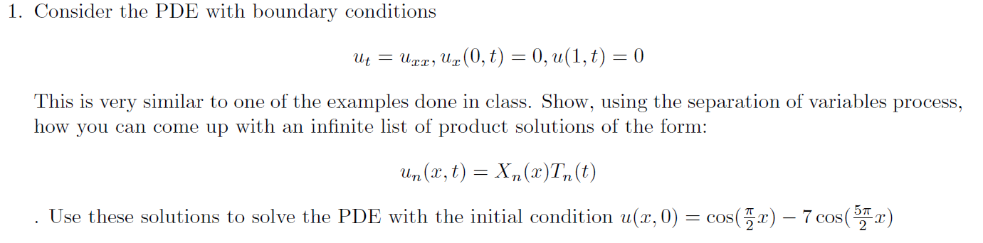 Solved 1. Consider the PDE with boundary conditions Ut = | Chegg.com