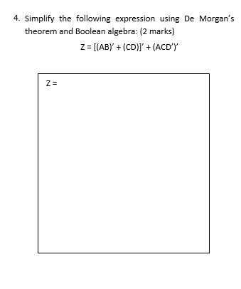 Solved 4. Simplify the following expression using De | Chegg.com