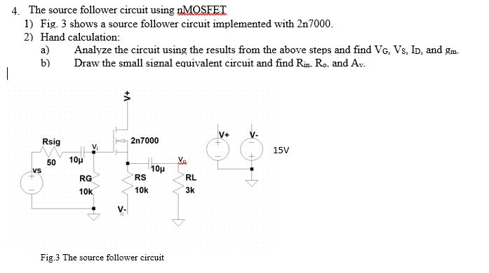 Solved 4. The source follower circuit using n MOSFET 1) Fig. | Chegg.com
