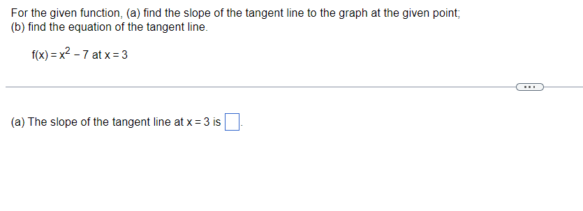 Solved For the given function, (a) find the slope of the | Chegg.com