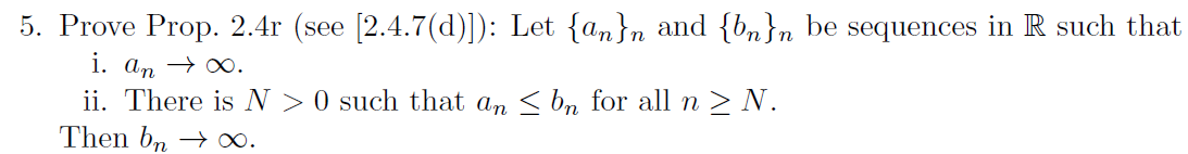 Solved for (i) we know an → infinity, if for every M > 0, | Chegg.com