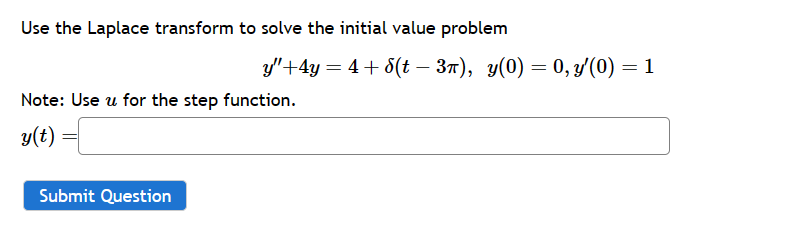 Solved Use the Laplace transform to solve the initial value | Chegg.com