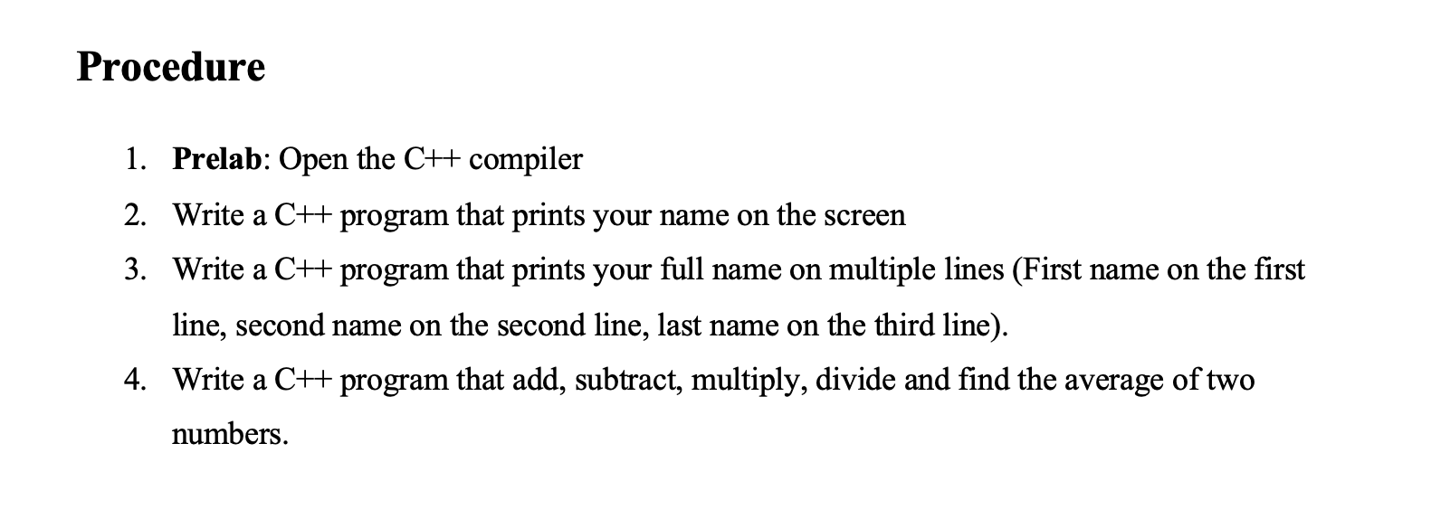 Solved Procedure a 1. Prelab: Open the C++ compiler 2. Write | Chegg.com