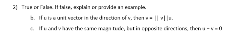 Solved 2) True or False. If false, explain or provide an | Chegg.com