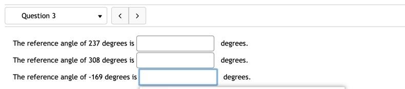 Solved Question 3 degrees. The reference angle of 237 | Chegg.com