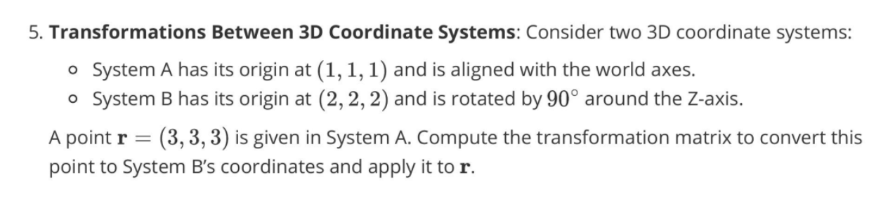 Solved Transformations Between 3D Coordinate Systems: | Chegg.com