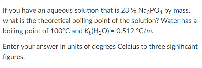 Solved If you have an aqueous solution that is 23 % Na3PO4 | Chegg.com