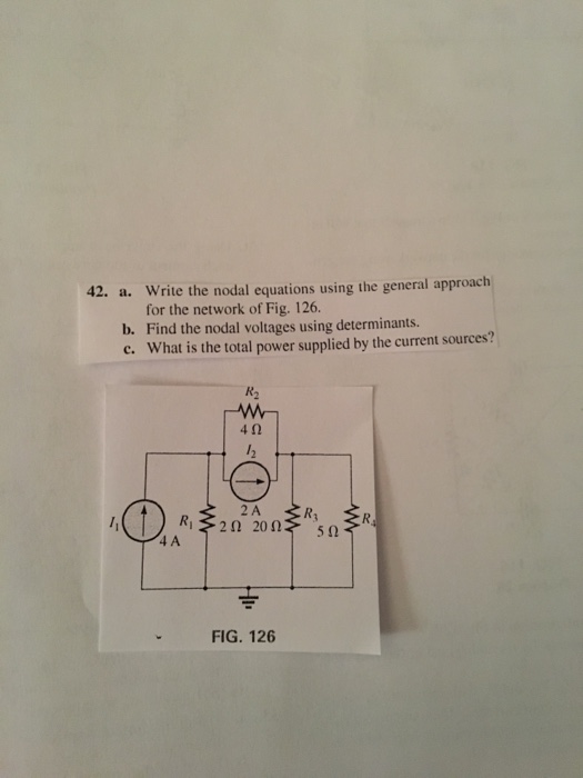 Solved 42. a. Write the nodal equations using the general | Chegg.com