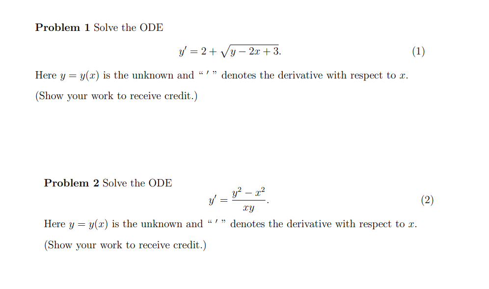Solved Problem 1 Solve the ODE y' = 2 + √√√y - 2x +3. (1) | Chegg.com