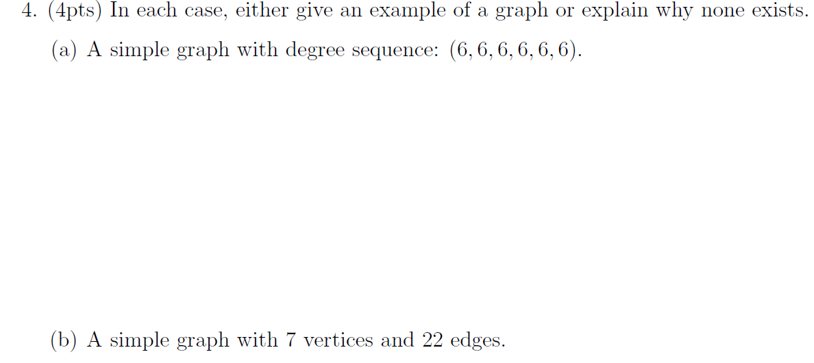 Solved 4. (4pts) In each case, either give an example of a | Chegg.com