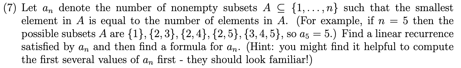 Solved (7) Let an denote the number of nonempty subsets A Ç | Chegg.com