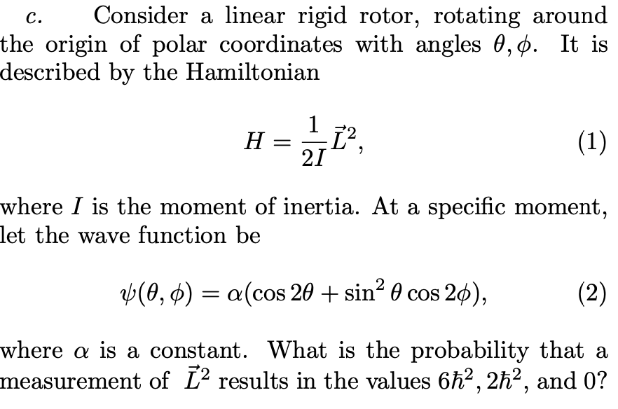 Solved c. Consider a linear rigid rotor, rotating around the | Chegg.com