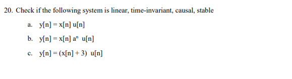 Solved 20. Check if the following system is linear, | Chegg.com