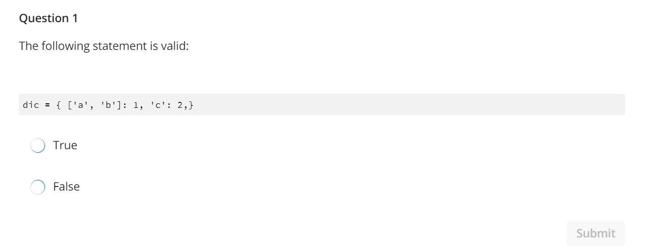 Solved The following statement is valid: dic={[′a ’, ’b’]: | Chegg.com