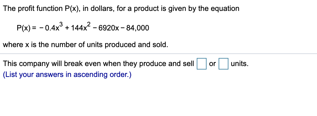 Solved The profit function P(x), in dollars, for a product | Chegg.com