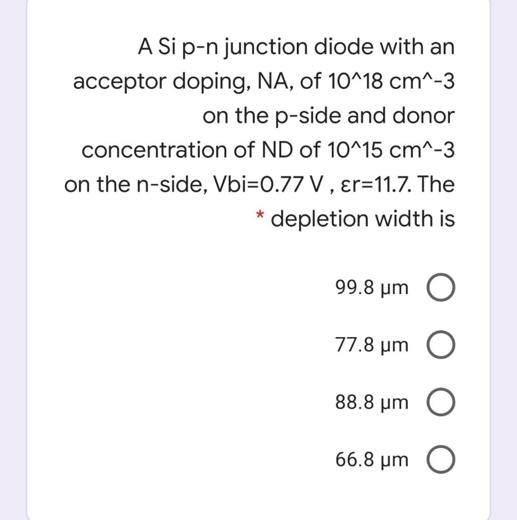 Solved A Si p-n junction diode with an acceptor doping, NA, | Chegg.com