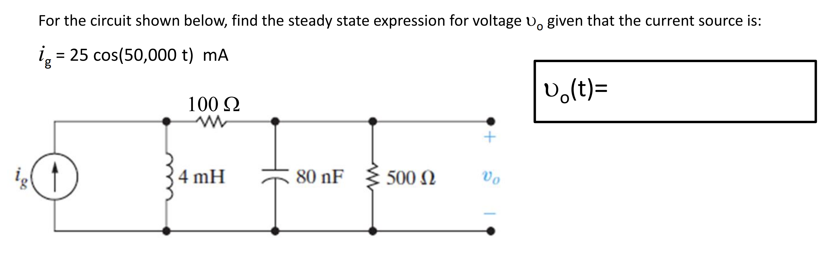 Solved For the circuit shown below, find the steady state | Chegg.com