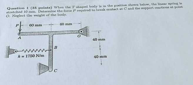 Question 1 (35 points) When the T shaped body is in | Chegg.com