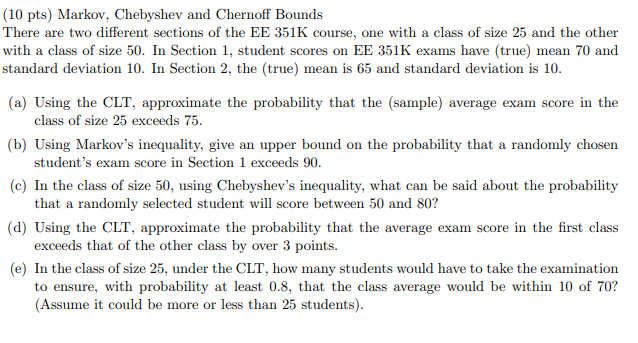 Solved (10 pts) Markov, Chebyshev and Chernoff Bounds There | Chegg.com