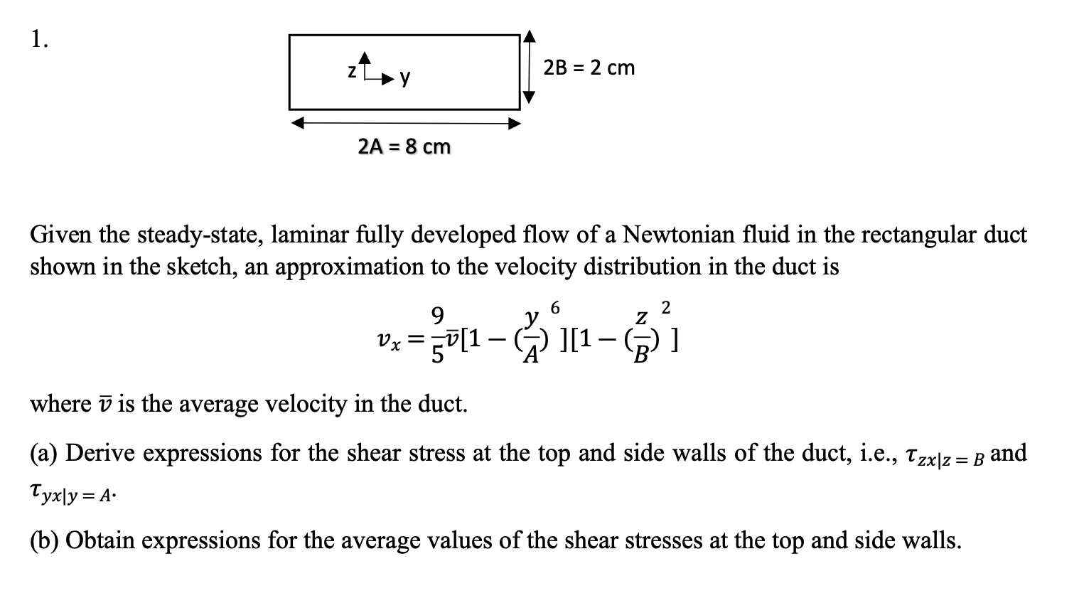 Solved Given the steady-state, laminar fully developed flow | Chegg.com