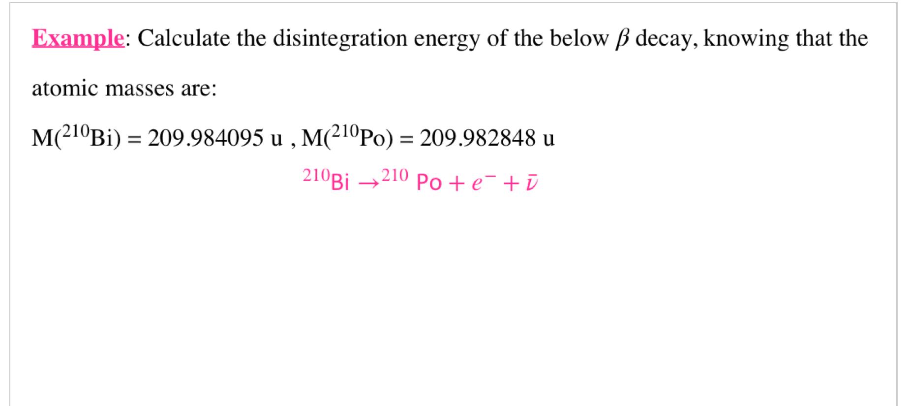 Solved Example: Calculate the disintegration energy of the | Chegg.com