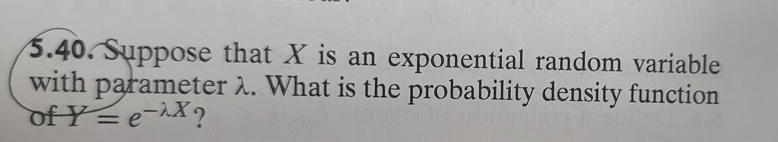 Solved 5 40 Suppose That X Is An Exponential Random
