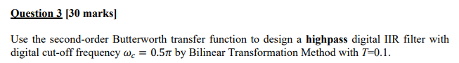 Solved Use the second-order Butterworth transfer function to | Chegg.com