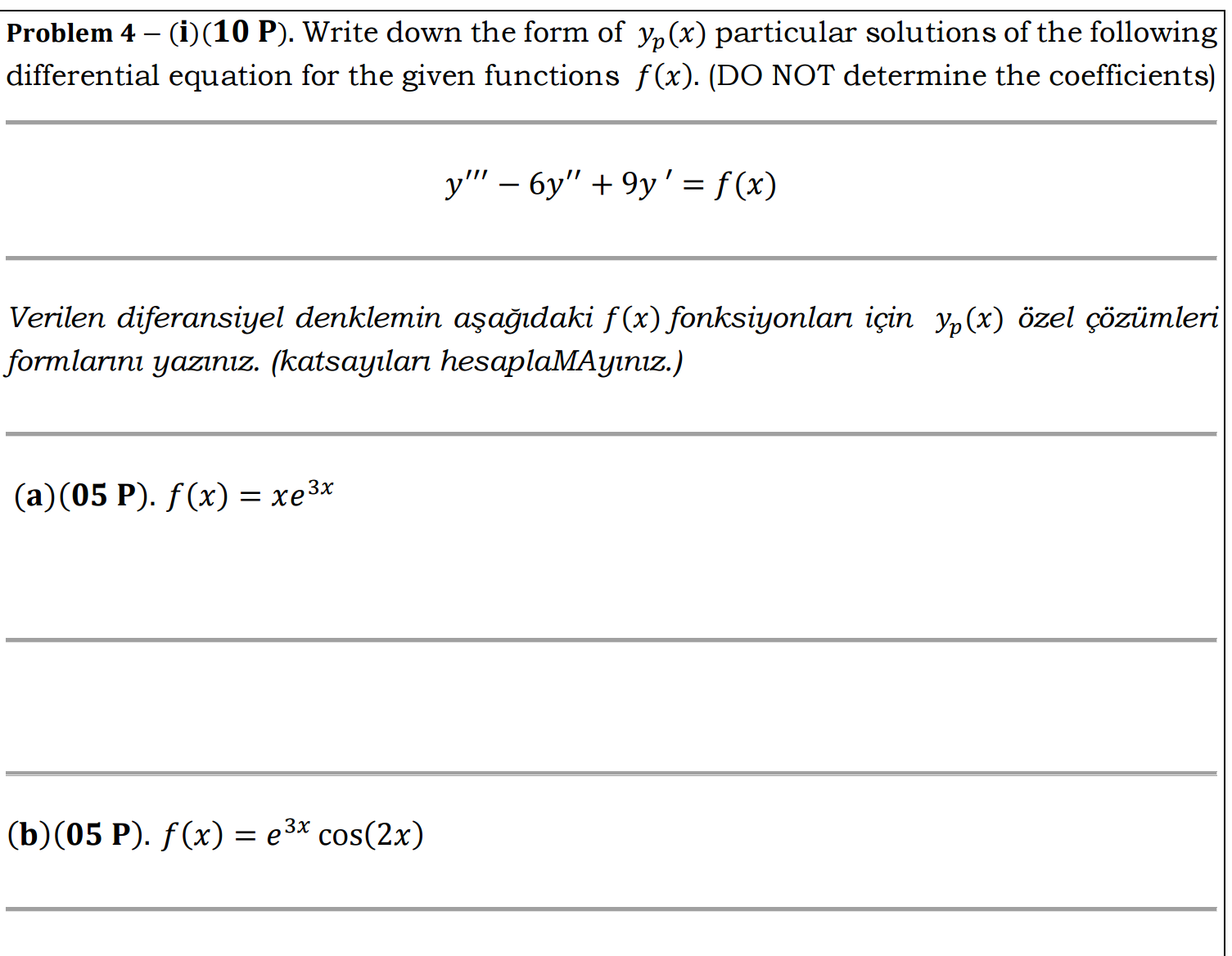 Solved Problem 4 - (i) (10P). ﻿Write down the form of yp(x) | Chegg.com