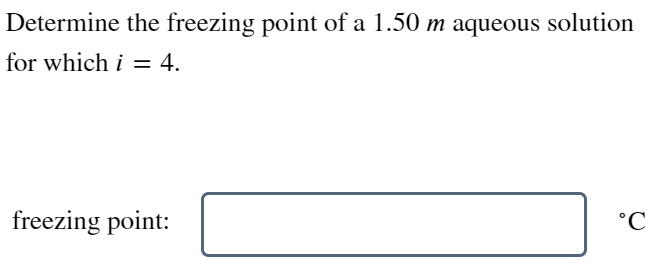 Solved Determine the freezing point of a 1.50 𝑚 aqueous | Chegg.com