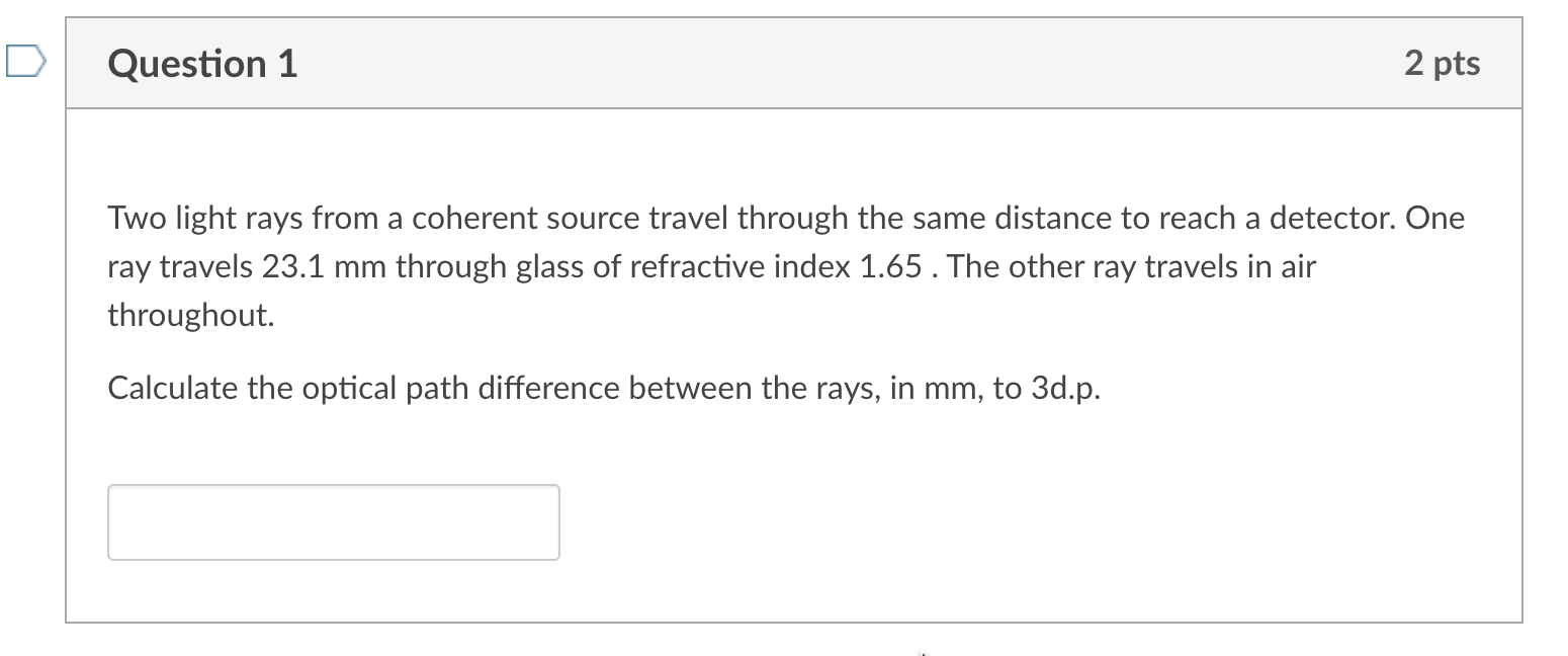 Solved Question 1 2 pts Two light rays from a coherent | Chegg.com