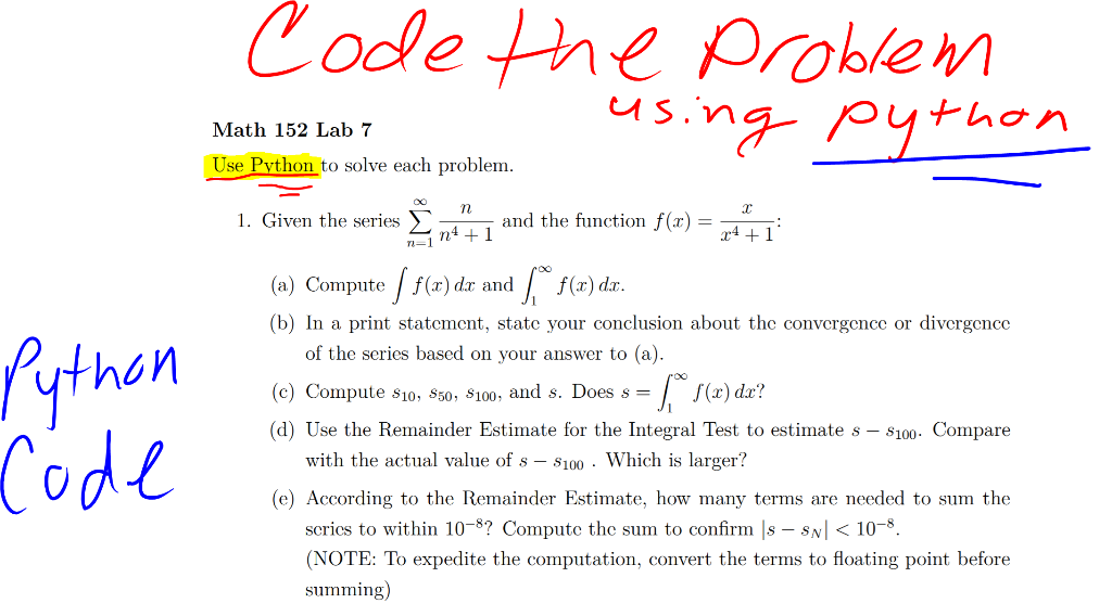 Code The Problem Using Python Math 152 Lab 7 Use Chegg