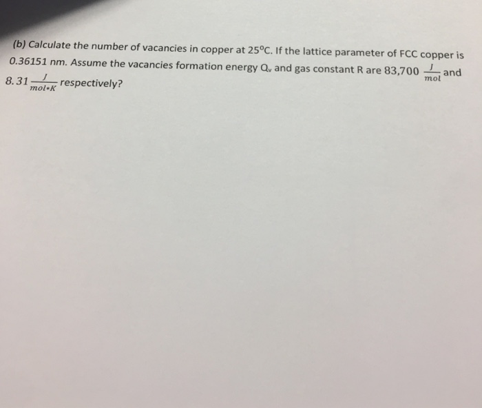 Solved Calculate the number of vacancies in copper at 25 | Chegg.com