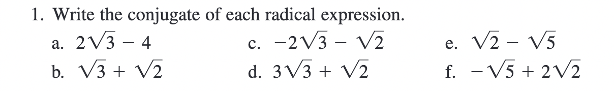Solved 1. Write the conjugate of each radical expression. a. | Chegg.com