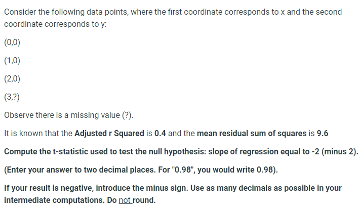 Solved Consider the following data points, where the first | Chegg.com