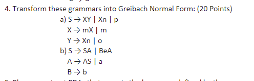 Solved 4. Transform these grammars into Greibach Normal | Chegg.com