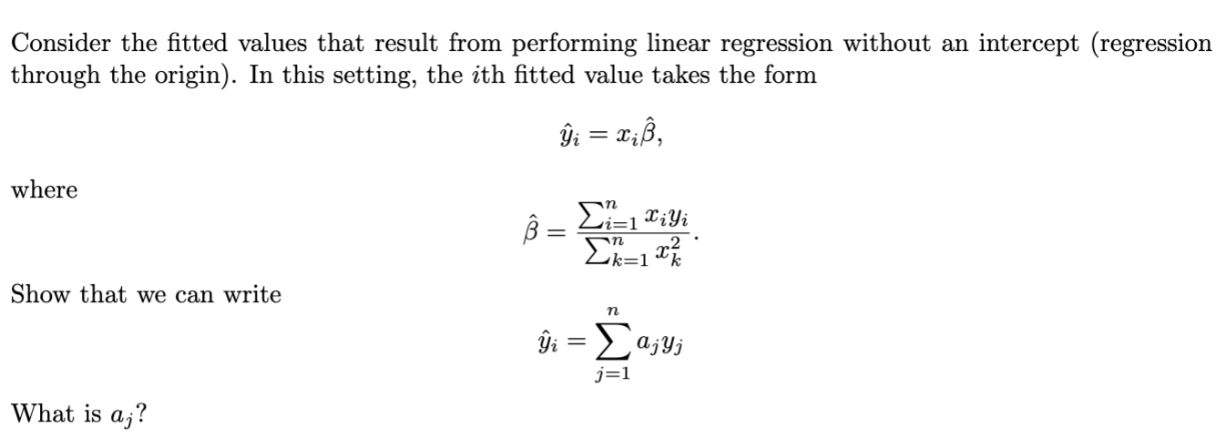 Solved Consider the fitted values that result from | Chegg.com